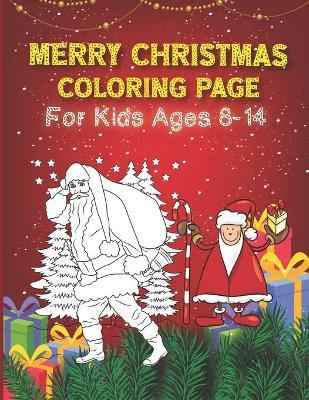 Merry Christmas Coloring Page For Kids Ages 8-14 | Fm House Publishing ...