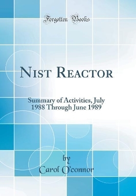 Nist Reactor: Summary of Activities, July 1988 Through June 1989 ...