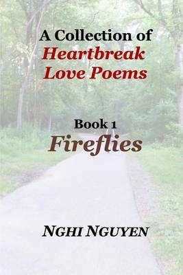 A Collection of Heartbreak Love Poems Book 1 Fireflies Image at Mighty ...
