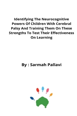 Identifying the neurocognitive powers of children with cerebral palsy ...