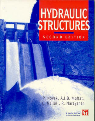 Hydraulic Structures | Pavel Novak Book | Buy Now | at Mighty Ape NZ