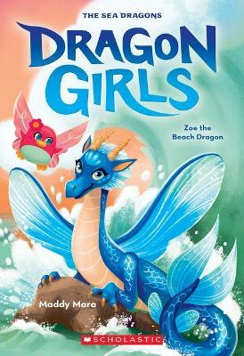 Zoe the Beach Dragon (Dragon Girls #11) | Maddy Mara Book | In-Stock ...