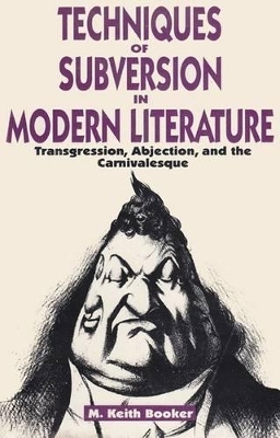 Techniques of Subversion in Modern Literature | M.Keith Booker Book ...