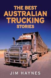 The Best Australian Trucking Stories | Jim Haynes Book | In-Stock - Buy ...