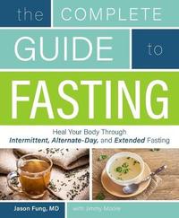 The Complete Guide To Fasting | Jimmy Moore Book | In-Stock - Buy Now ...