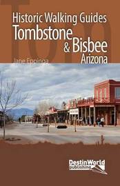 Tombstone & Bisbee Historic Walking Guides | Jane Eppinga Book | Buy ...