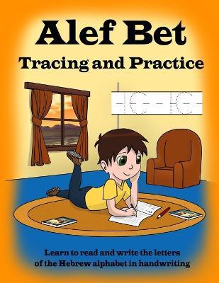 Alef Bet Tracing and Practice Learn to read and write the letters of ...