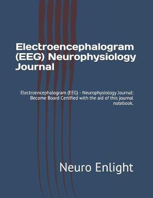 Electroencephalogram (Eeg) Neurophysiology Journal | R Gulbrandson Book ...