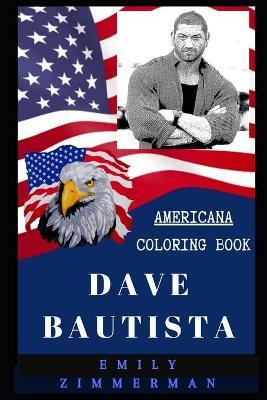 Dave Bautista Americana Coloring Book | Emily Zimmerman Book | Buy Now ...