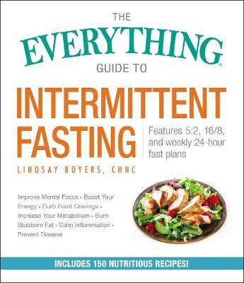 The Everything Guide to Intermittent Fasting | Lindsay Boyers Book | In ...