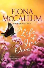 A Life Of Her Own | Fiona McCallum Book | Buy Now | at Mighty Ape NZ