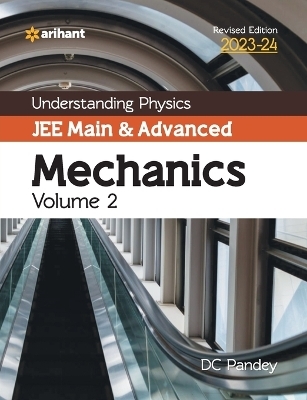 Understanding Physics JEE Main and Advanced Mechanics Volume 2 2023-24 ...