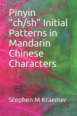 Pinyin "ch/sh" Initial Patterns in Mandarin Chinese Characters ...