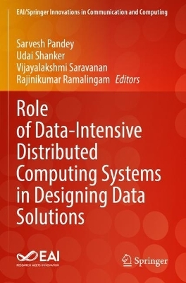 Role of Data-Intensive Distributed Computing Systems in Designing Data ...