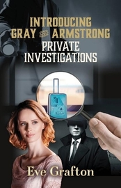 Introducing Gray & Armstrong Private Investigations | Eve Grafton Book | Buy Now | at Mighty Ape NZ