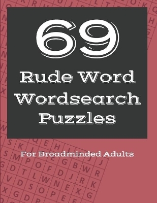 69 Rude Word Wordsearch Puzzles | Puzzle Book Heroes Book | In-Stock ...