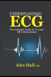Understanding ECG | Alex Hall Book | Buy Now | at Mighty Ape NZ