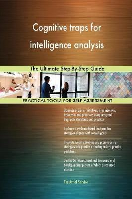 Cognitive traps for intelligence analysis The Ultimate Step-By-Step ...