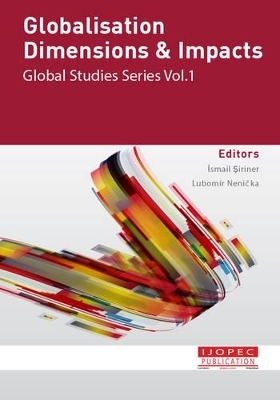 Globalisation: Dimensions & Impacts | Ismail Siriner Book | Buy Now | at Mighty Ape NZ