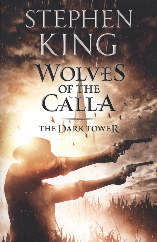 The Dark Tower V: Wolves of the Calla | Stephen King Book | In-Stock ...