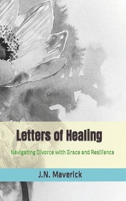 Letters of Healing | J N Maverick Book | In-Stock - Buy Now | at Mighty ...