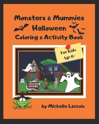Monsters & Mummies Halloween Coloring & Activity Book | Michelle M ...