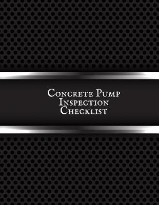 Concrete Pump Inspection Checklist Image at Mighty Ape NZ