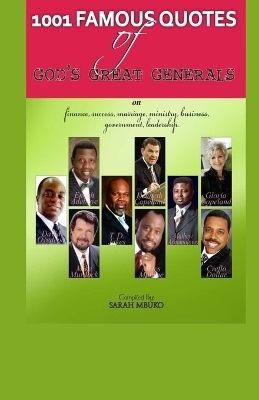 1001 Famous Quotes Of God's Great Generals | Sarah Mbuko Book | In ...