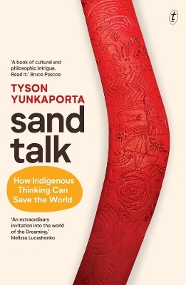 Sand Talk: How Indigenous Thinking Can Save The World | Tyson ...