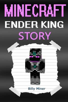 Minecraft Ender King | Billy Miner Book | Buy Now | at Mighty Ape NZ