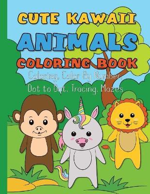 Cute Kawaii Animals Coloring Book, Coloring, Color By Number, Dot to ...
