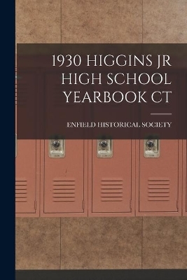 1930 Higgins Jr High School Yearbook CT | In-Stock - Buy Now | at ...