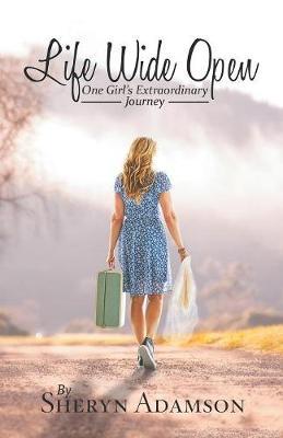 Life Wide Open | Sheryn Adamson Book | In-Stock - Buy Now | at Mighty ...