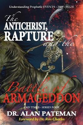 The Antichrist, Rapture and the Battle of Armageddon, Understanding ...