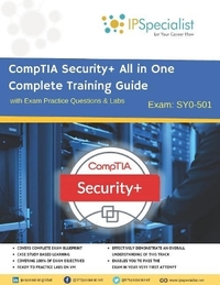 CompTIA Security+ All in One Complete Training Guide with Exam Practice ...