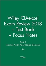 Wiley CIAexcel Exam Review 2018 + Test Bank + Focus Notes: Part 3 ...