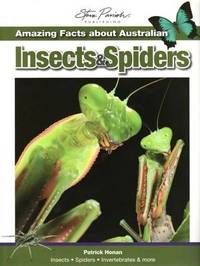 Amazing Facts About Australian Insects and Spiders | Patrick Honan Book ...