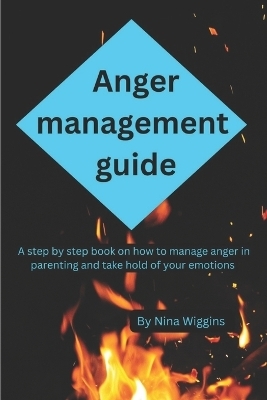 Anger management guide | Nina Wiggins Book | In-Stock - Buy Now | at ...