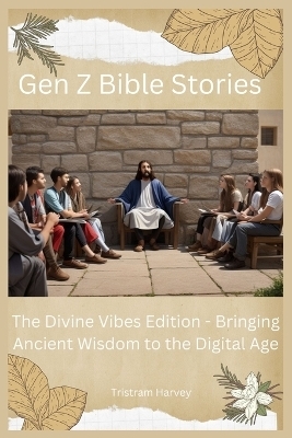 Gen Z Bible Stories | Tristram Harvey Book | In-Stock - Buy Now | at ...