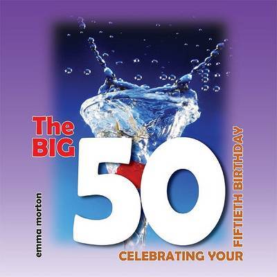 The Big 50: Celebrating Your Fiftieth Birthday Image at Mighty Ape NZ