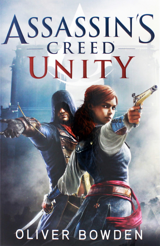 Assassin's Creed: Unity | Oliver Bowden Book | Buy Now | at Mighty Ape NZ