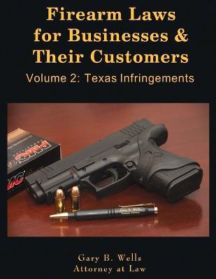Firearm Laws for Businesses & Their Customers | Gary Wells Book | Buy ...