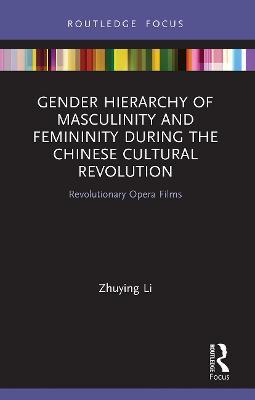 Gender Hierarchy of Masculinity and Femininity during the Chinese ...