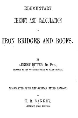 Elementary Theory and Calculation of Iron Bridges and Roofs | August ...