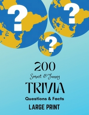 200 Smart & Funny Trivia Questions & Facts | Rebecca Bluethorne Book ...