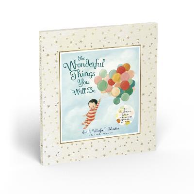 The Wonderful Things You Will Be | Emily Winfield Martin Book | In ...