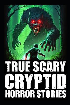 Real Scary Cryptid Horror Stories | Bella Macabri Book | In-Stock - Buy Now | at Mighty Ape NZ