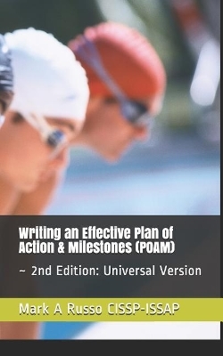 Writing an Effective Plan of Action & Milestones (POAM) | Mark a Russo ...