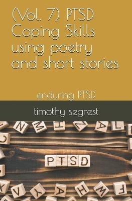 (Vol. 7) PTSD Coping Skills using poetry and short stories | Timothy ...