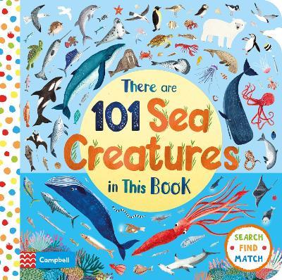 There Are 101 Sea Creatures in This Book | Campbell Books Book | Buy ...